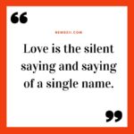 150 Romantic Love Quotes To Melt Your Woman's Heart