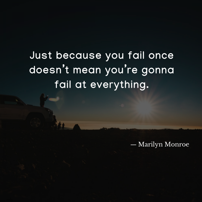 20 Failure Quotes That Will Actually Help You Motivate Yourself