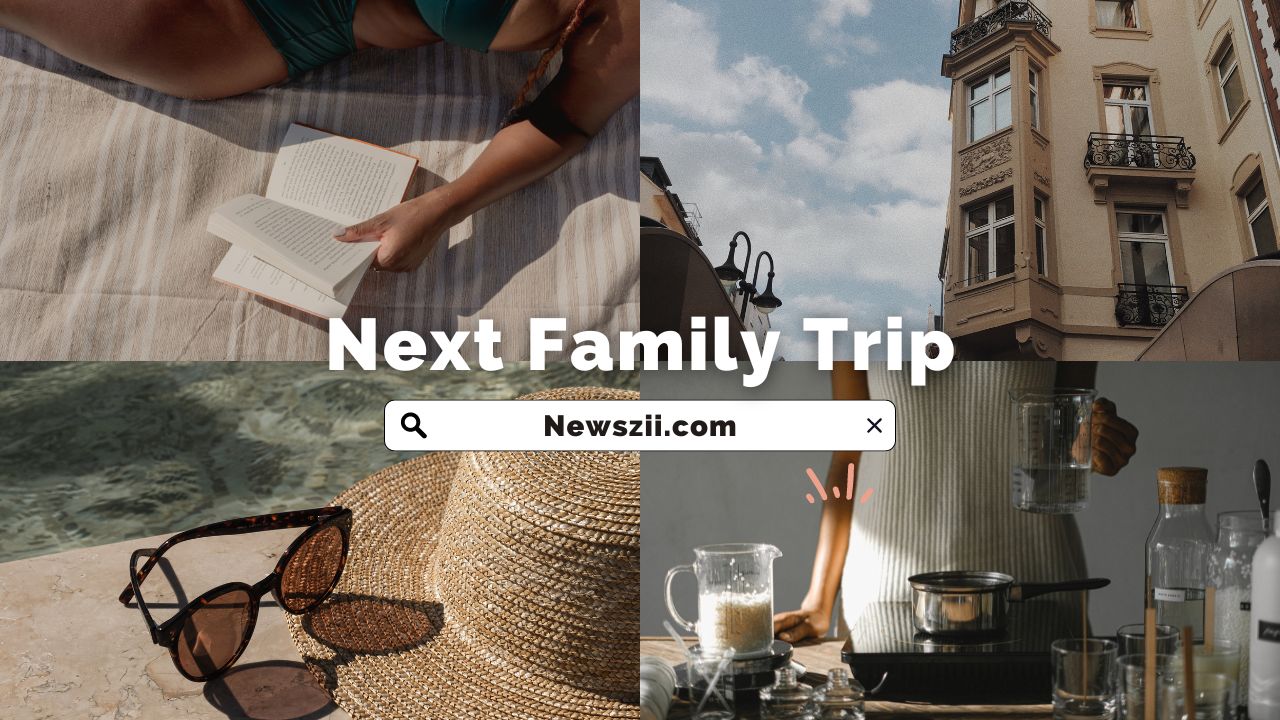 6 Must-Haves For Your Next Family Trip