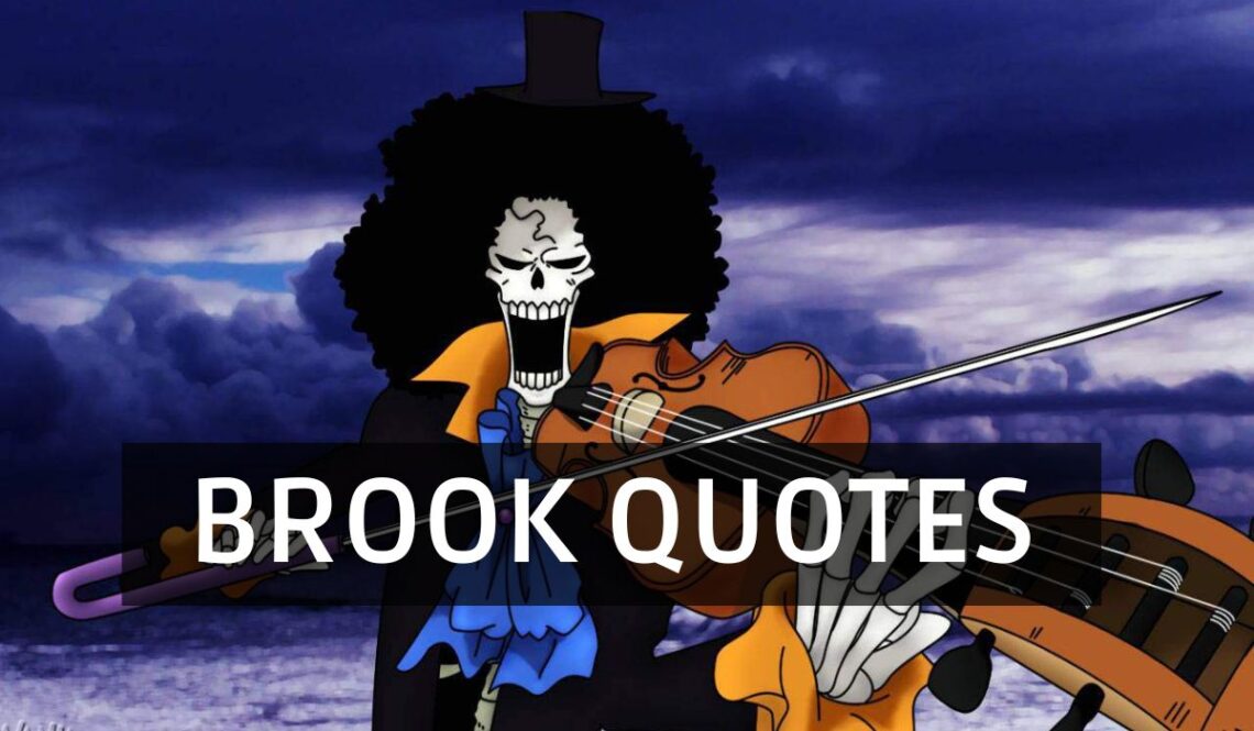 60+ Iconic Brook Quotes From One Piece