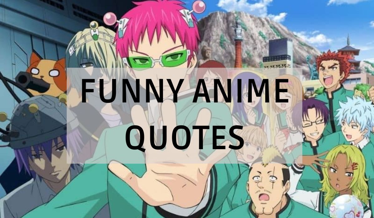 Funny Anime Quotes That Will Brighten Your Day