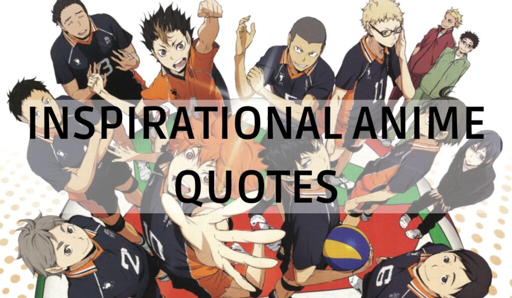 Inspirational Anime Quotes to Fuel Your Spirit