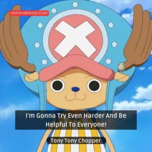 Tony Tony Chopper Quotes: Heartfelt Inspiration
