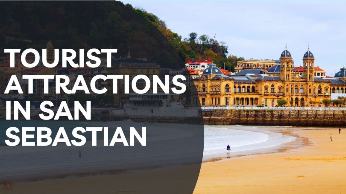 Top Tourist Attractions In San Sebastian
