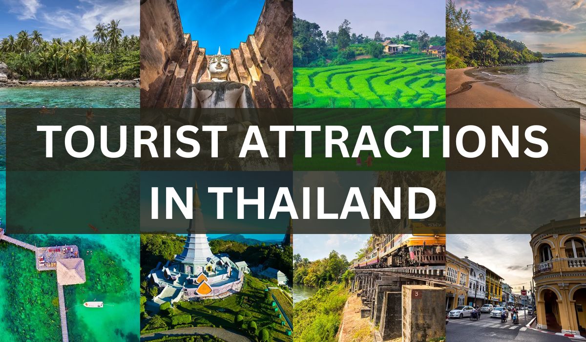 Explore 12 Top Tourist Attractions In Thailand