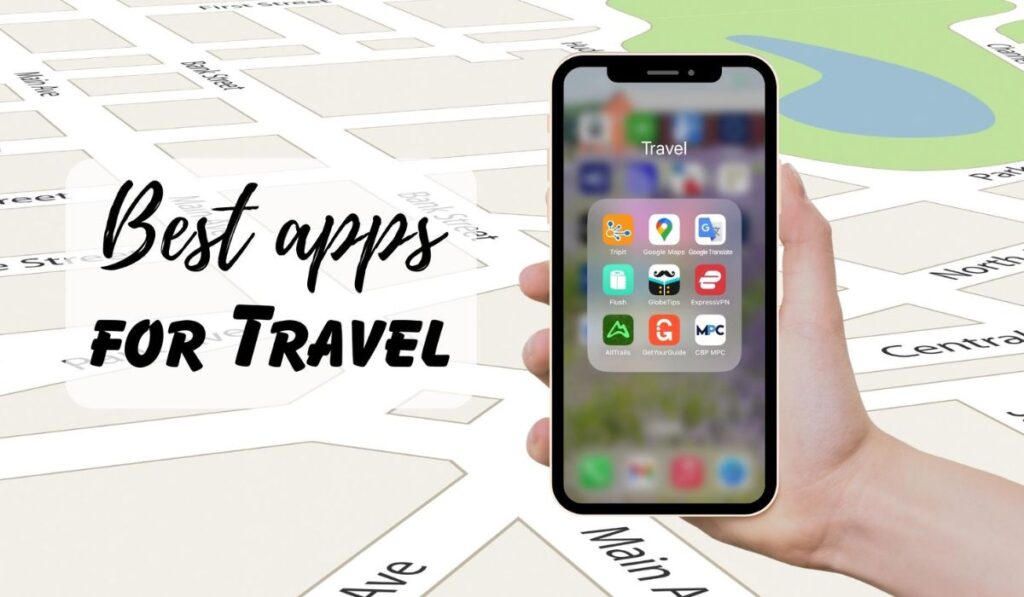 The Top Travel Apps You Need To Download